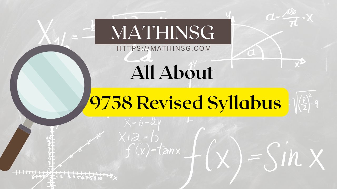 What's inside the H2 Math syllabus 9758 (Revised) - Math In SG