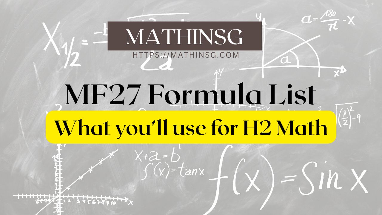 MF 27 Formula List For H2 Math - Math In SG